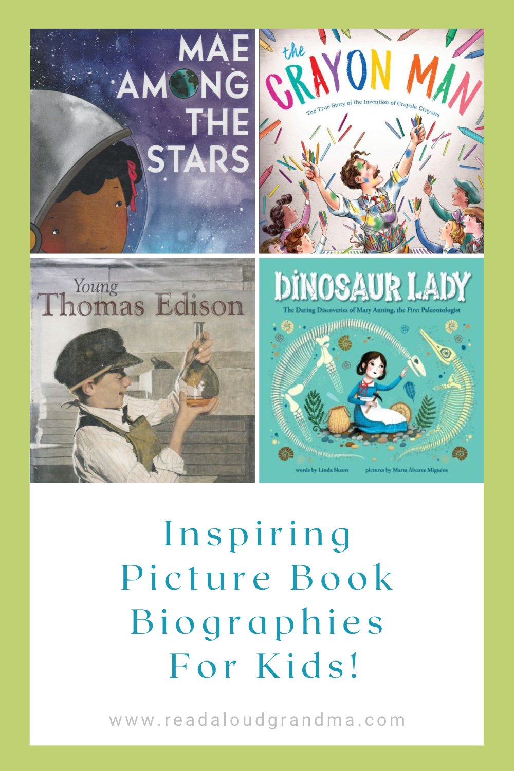 4 Inspiring Picture Book Biographies For Kids!